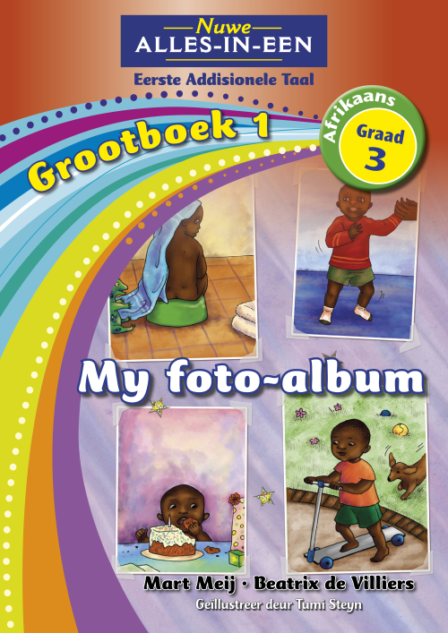 NB Publishers | Nuwe Alles-In-Een Graad 3 Eerste Addisionele Taal Grootboek 1: My foto-album