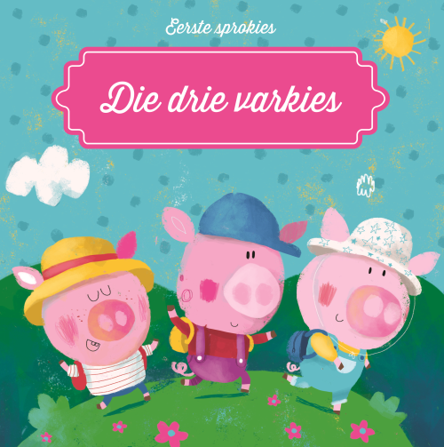 NB Publishers | Eerste sprokies: Die drie varkies