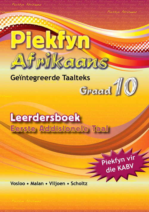 NB Publishers | Piekfyn Afrikaans Graad 10 Eerste Addisionele Taal ...