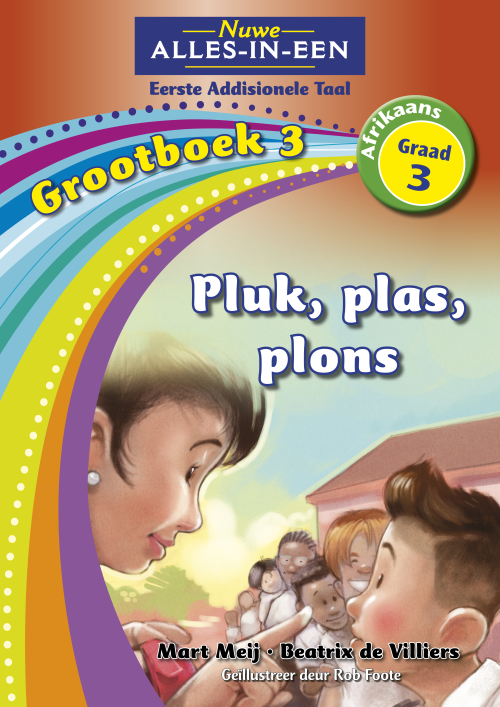 NB Publishers | Nuwe Alles-In-Een Graad 3 Eerste Addisionele Taal Grootboek 3: Pluk, plas, plons