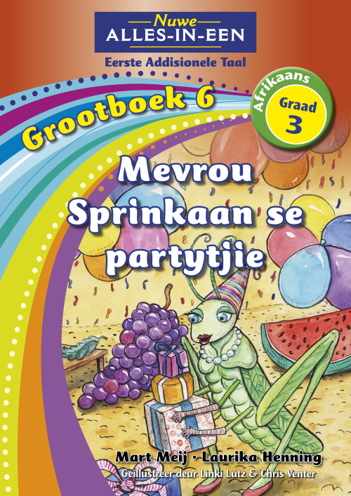 NB Publishers | Nuwe Alles-In-Een Graad 3 Eerste Addisionele Taal Grootboek 6: Mevrou Sprinkaan ...