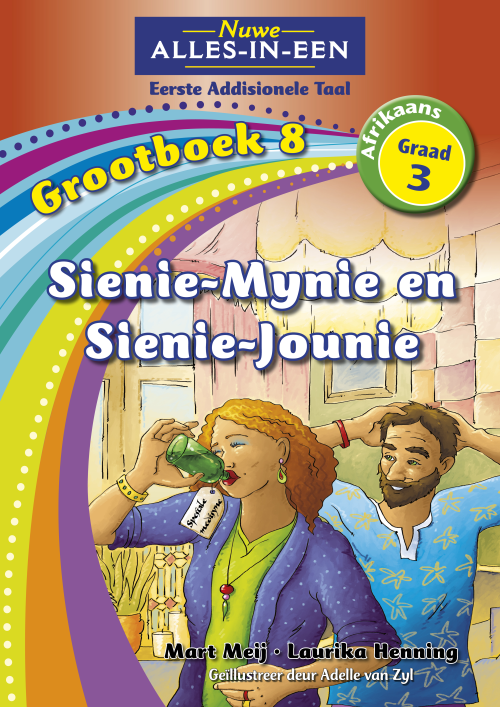 NB Publishers | Nuwe Alles-In-Een Graad 3 Eerste Addisionele Taal Grootboek 8: Sienie-Mynie en ...