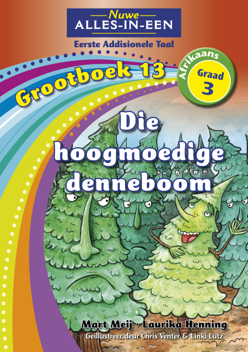 NB Publishers | Nuwe Alles-In-Een Graad 3 Eerste Addisionele Taal Grootboek 13: Die hoogmoedige ...